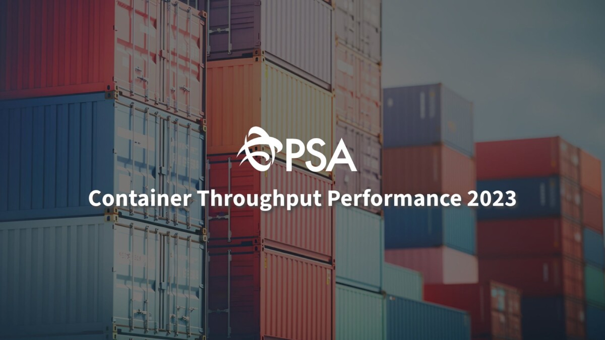 PSA Container Throughput Performance for 2023 – PSA International