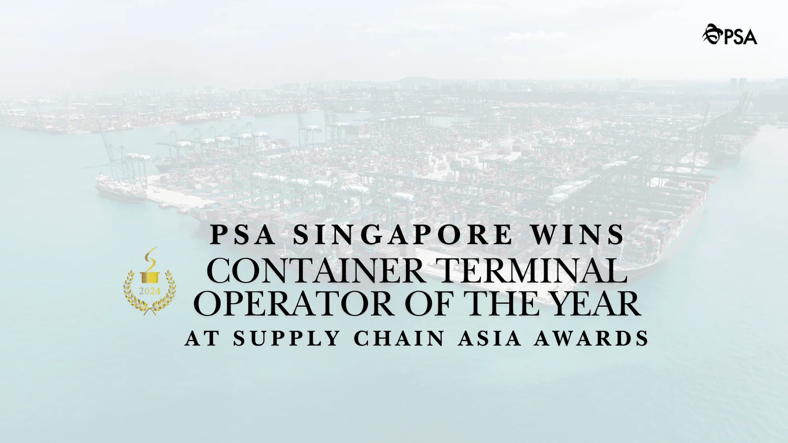 PSA Singapore Awarded ‘Container Terminal Operator of the Year’ at the ...